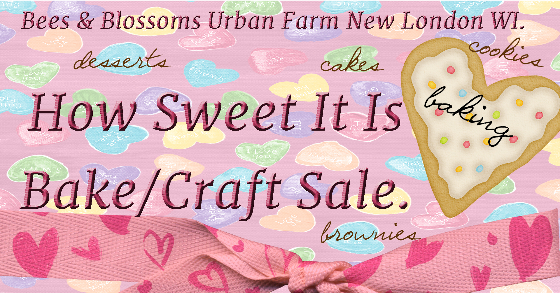 Bees & Blossoms Farm - How Sweet It Is Bake/Craft Sale - New London Chamber